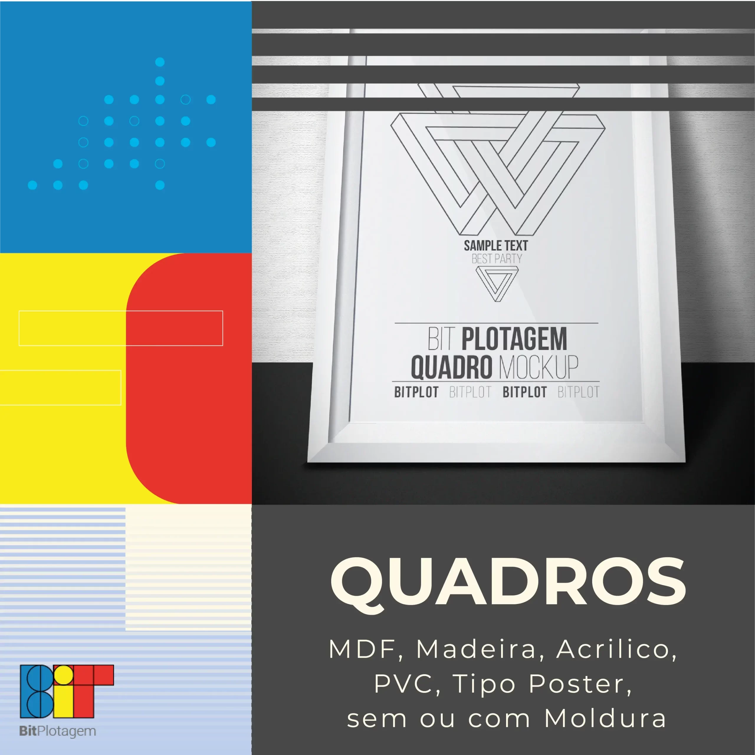 Quadros - Bit Plotagem - Impressão Digital e Comunicação Visual